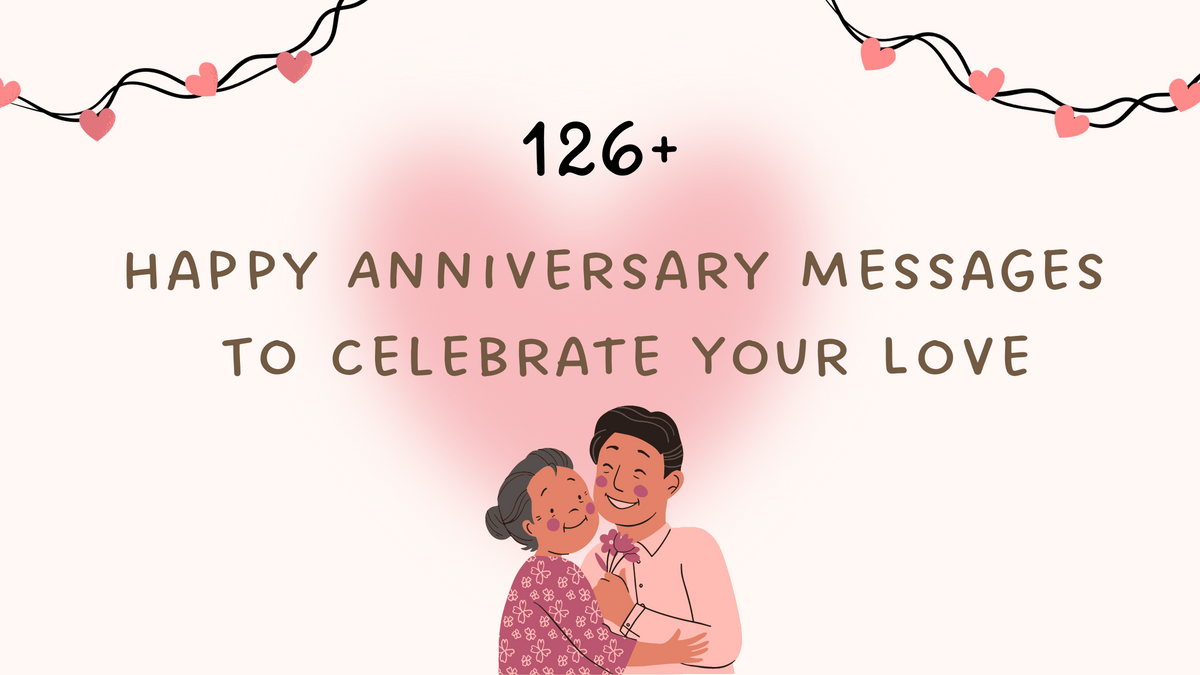 125+ Happy Anniversary Messages To Celebrate Your Love